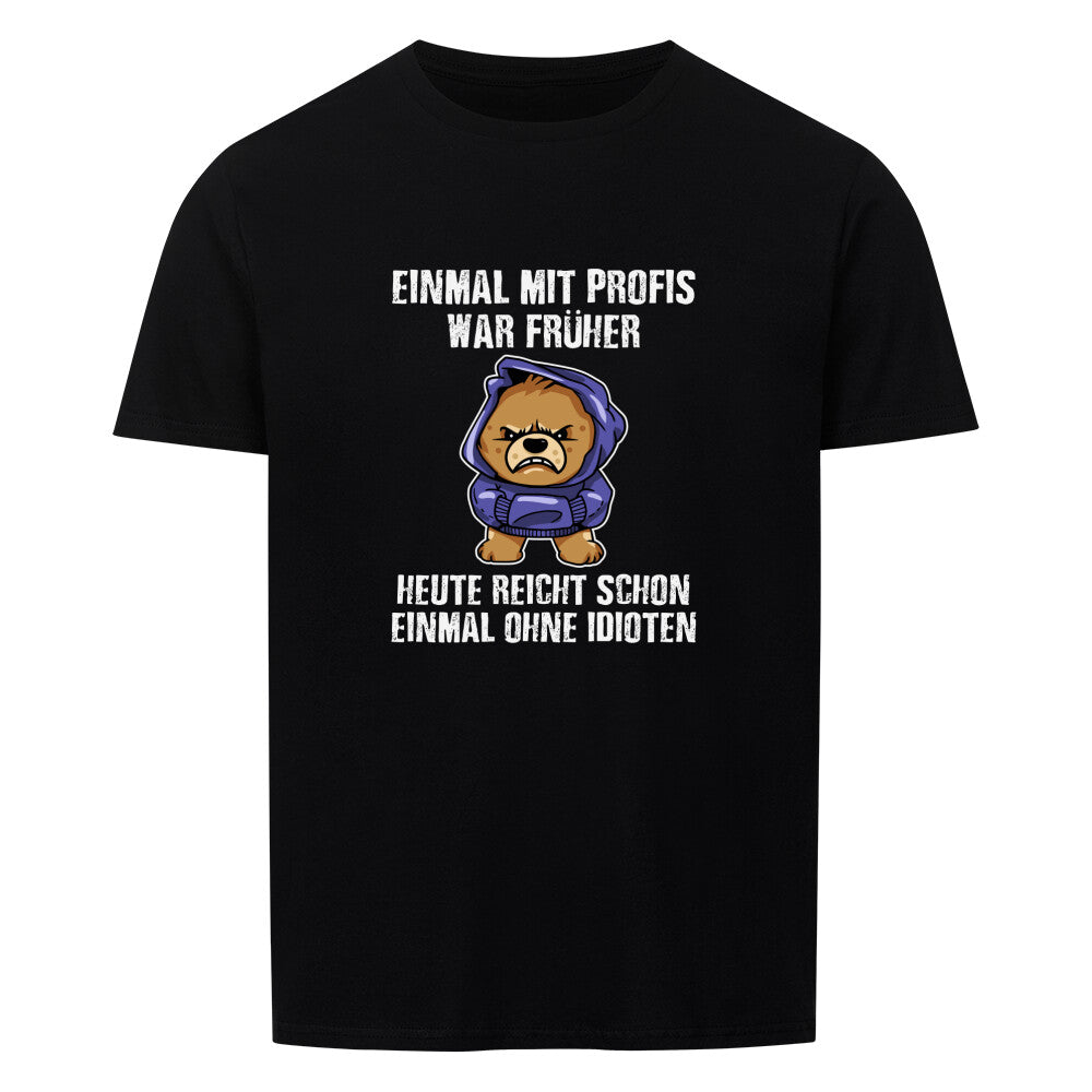 T-SHIRT Einmal mit Profis war früher – SchrauberEck